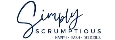 Simply Scrumptious- Happy. Easy. Delicious.