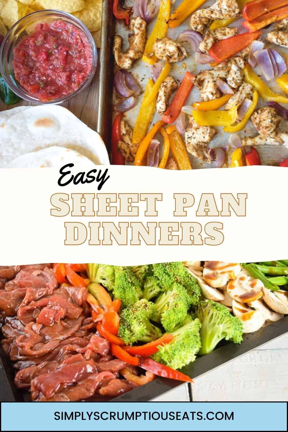 Sheet Pan Dinners - Simply Scrumptious Eats