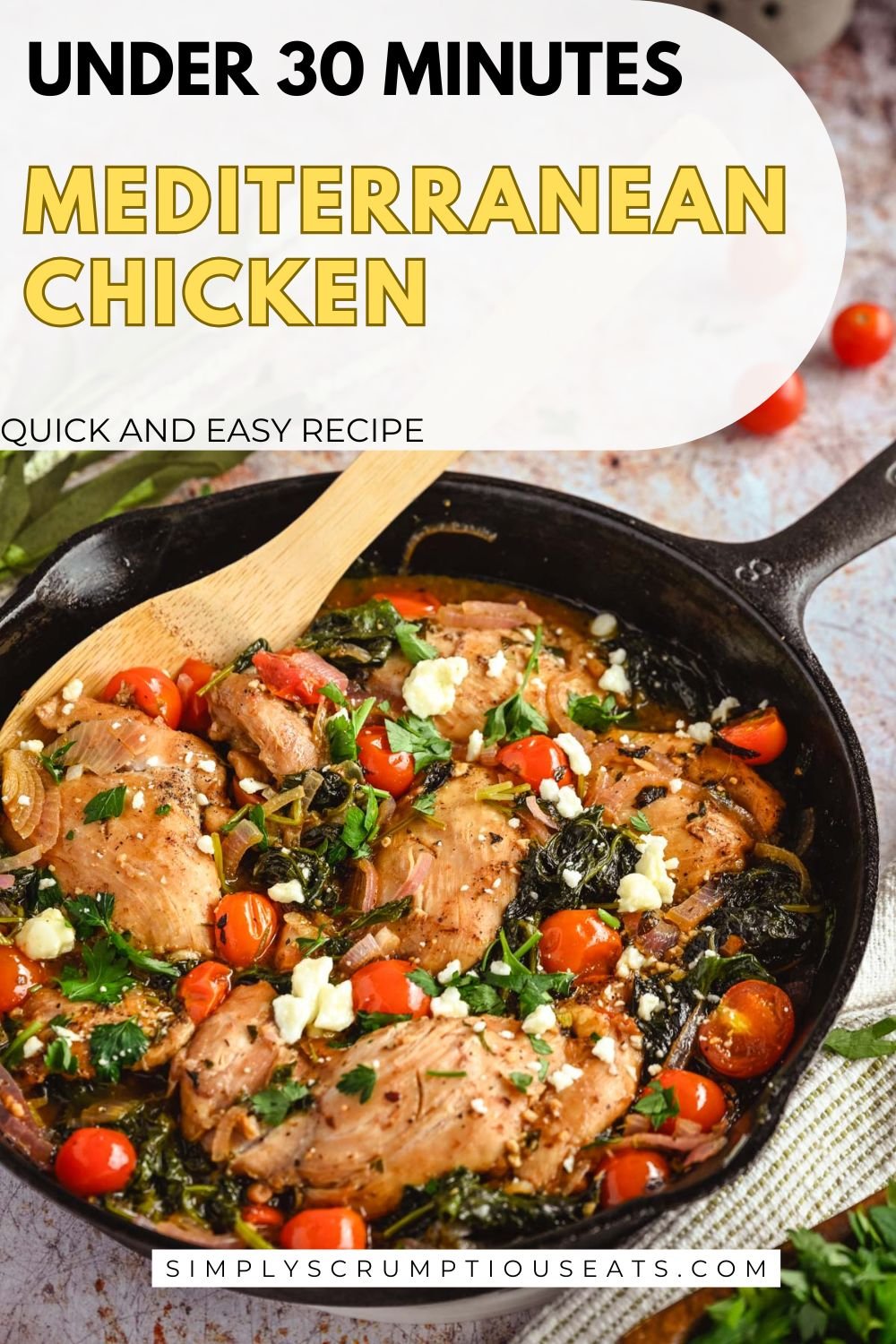 Easy Mediterranean Chicken - Simply Scrumptious Eats