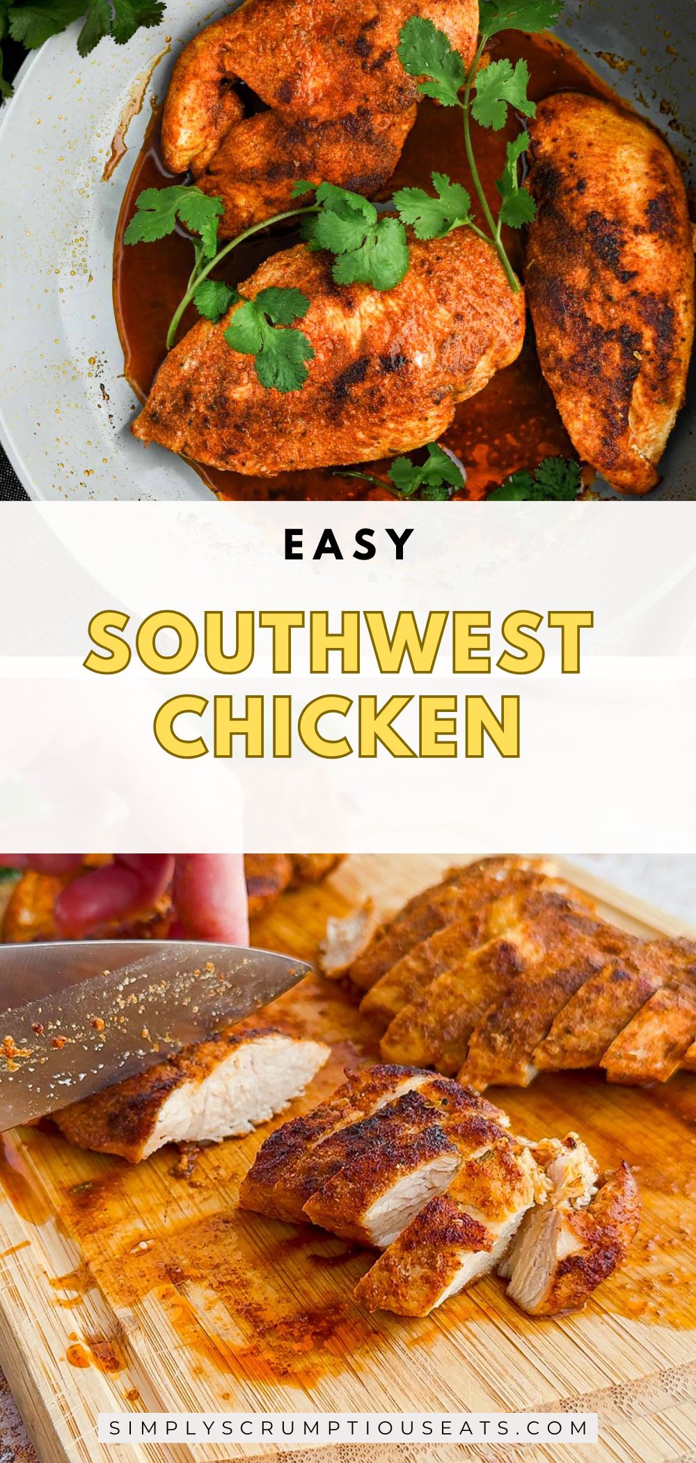 Southwest Chicken - Simply Scrumptious Eats